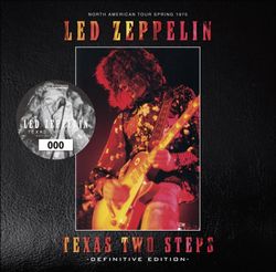 LED ZEPPELIN / TEXAS TWO STEPS DEFINITIVE EDITION (2CD) – WORLD MUSIC LOVER