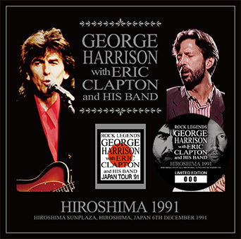 GEORGE HARRISON WITH ERIC CLAPTON AND HIS BAND / HIROSHIMA 1991 (2CD ...